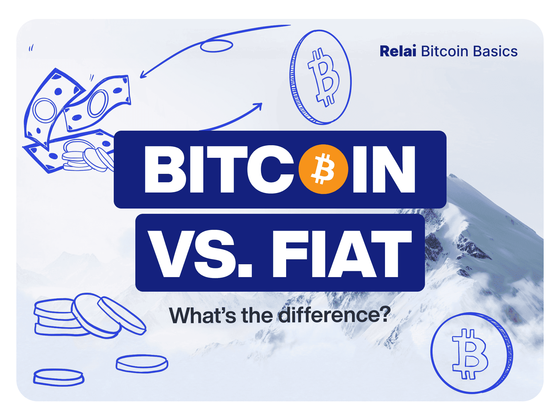 Bitcoin vs Fiat Currency: What's the Difference? – Relai