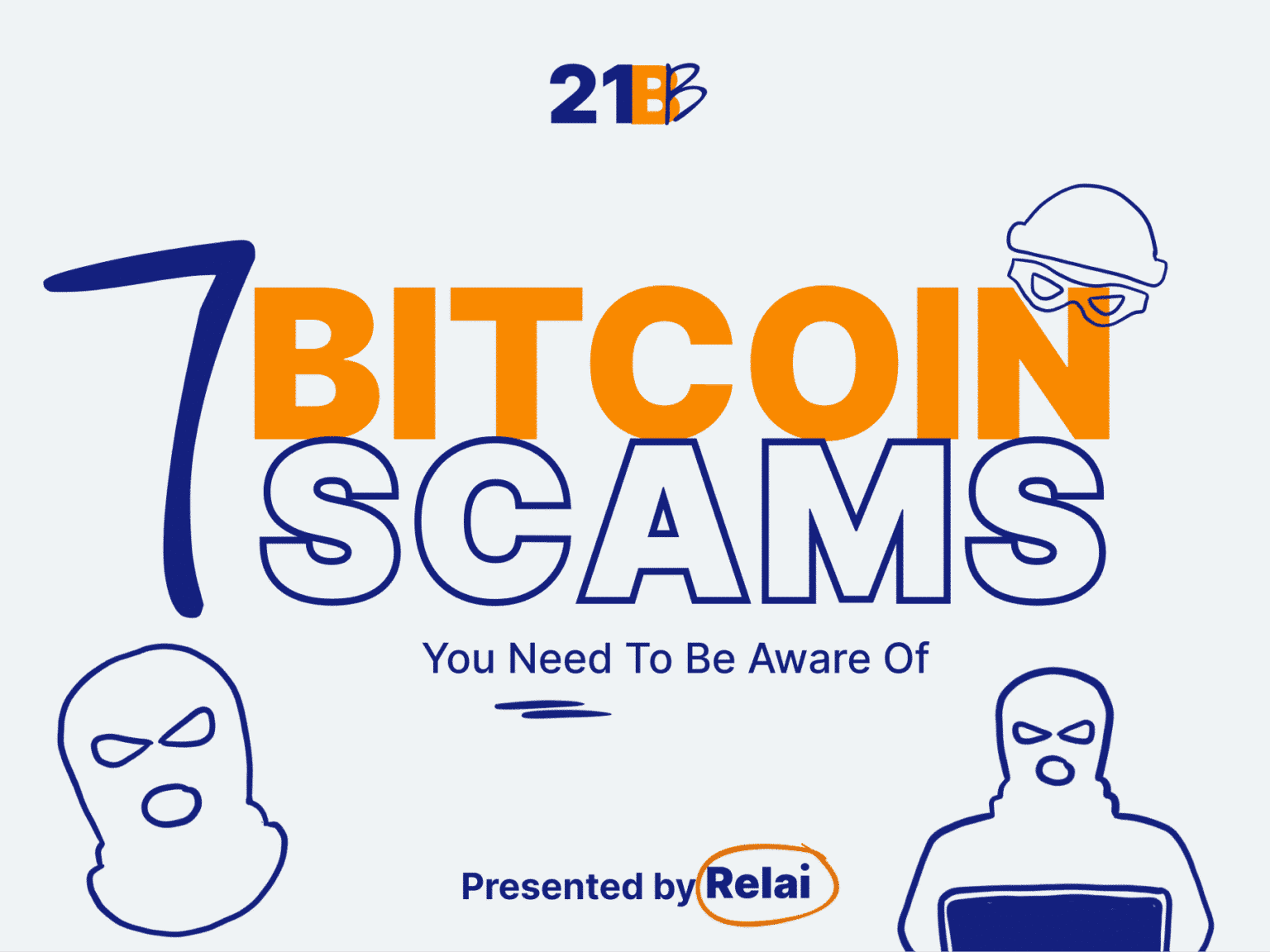 7 Bitcoin Scams You Need to Be Aware Of [Updated 2025] – Relai