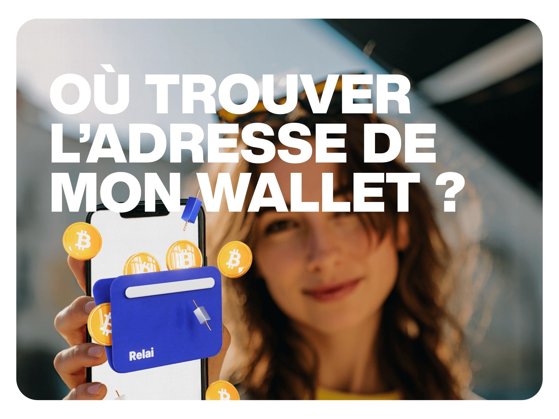 Où trouver l’adresse de mon wallet ? – Relai